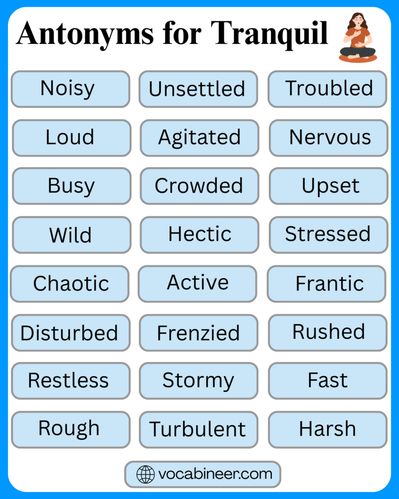 Antonyms for Tranquil: 50+ Opposite Words in English